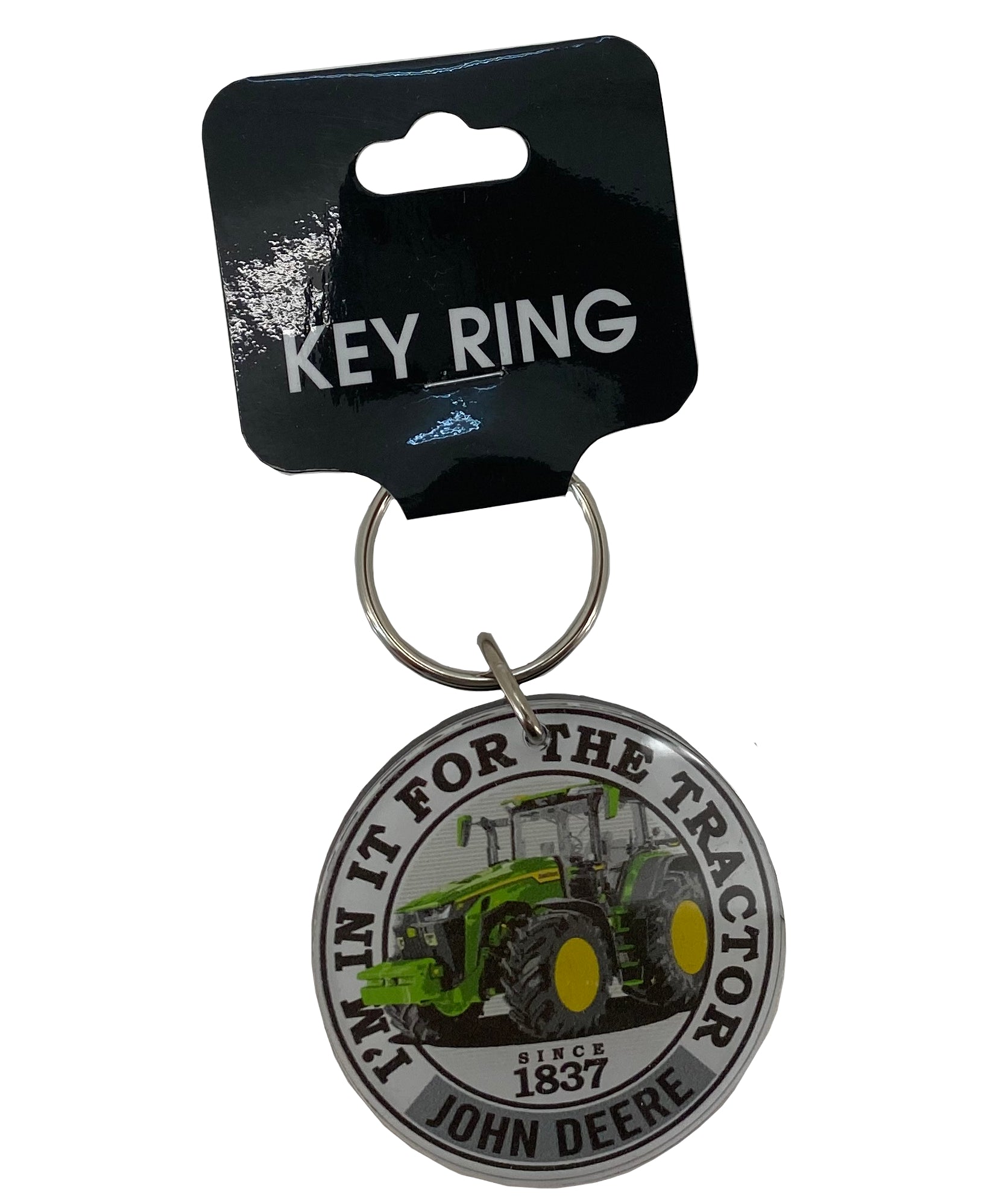 John Deere White "I'm In It For The Tractor" Key Ring - LP79749